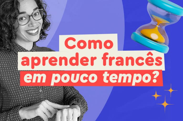 Como aprender francês em pouco tempo? I Afrancesados