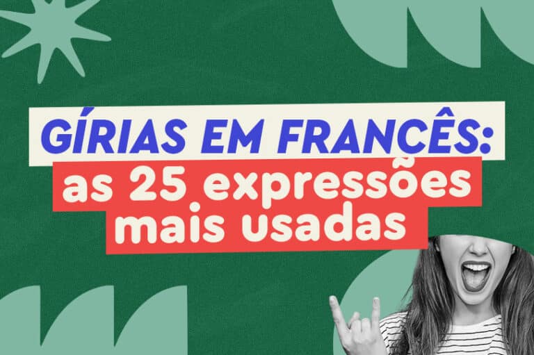 Gírias em francês: as 25 expressões mais usadas | Afrancesados