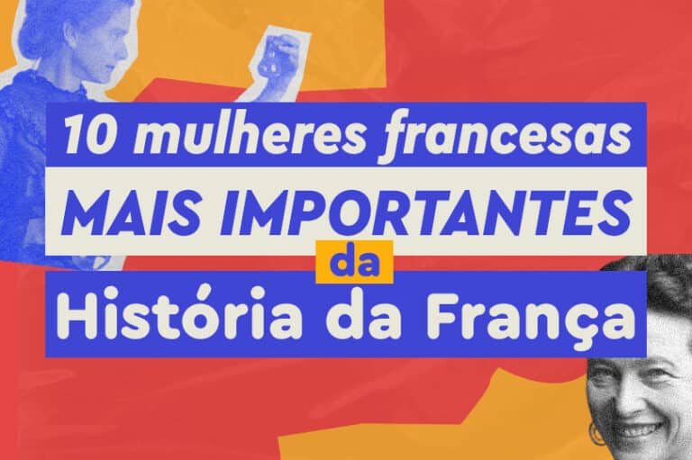 As 10 mulheres francesas mais importantes da História