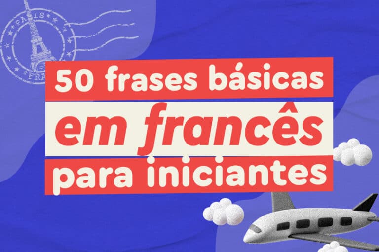 50 frases básicas em francês para iniciantes