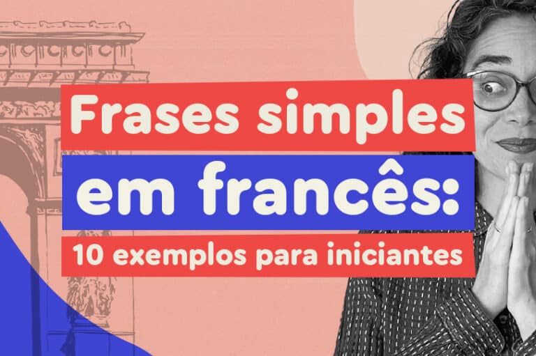 Frases em francês: 10 exemplos para iniciantes | Afrancesados