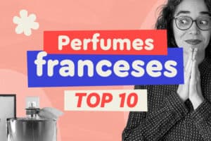 Perfumes franceses: os 10 melhores