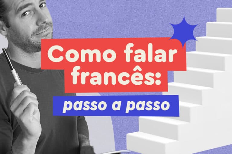Como falar francês: passo a passo